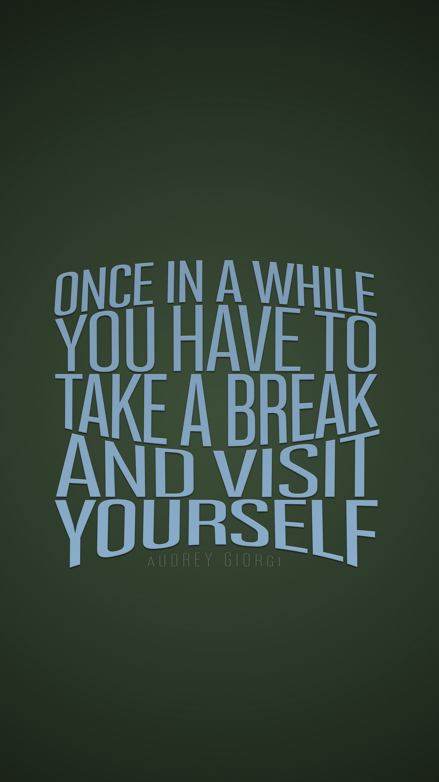 Take A Break Motivational Wallpaper - Poster - 1440x2560 Wallpaper ...