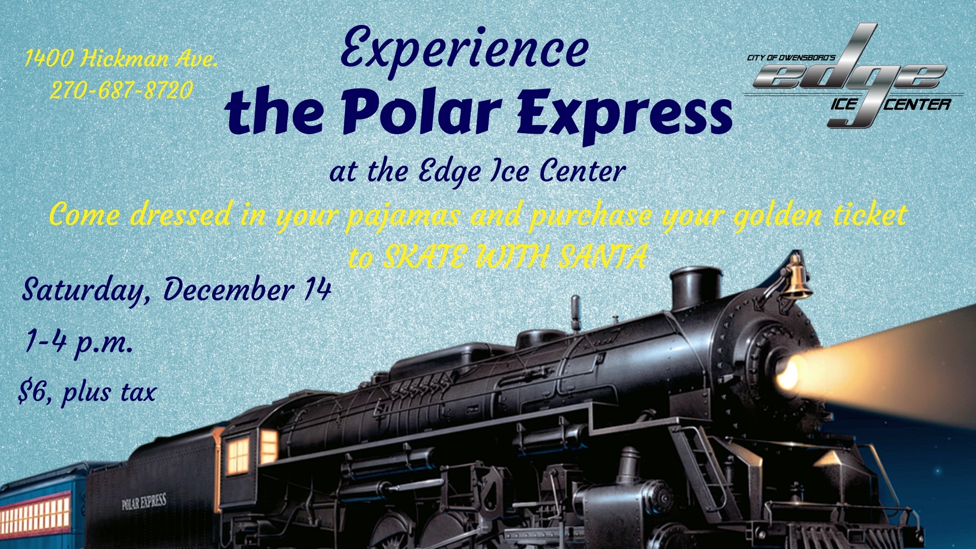 Experience The Polar Express @ The Edge Ice Center - Polar Express ...