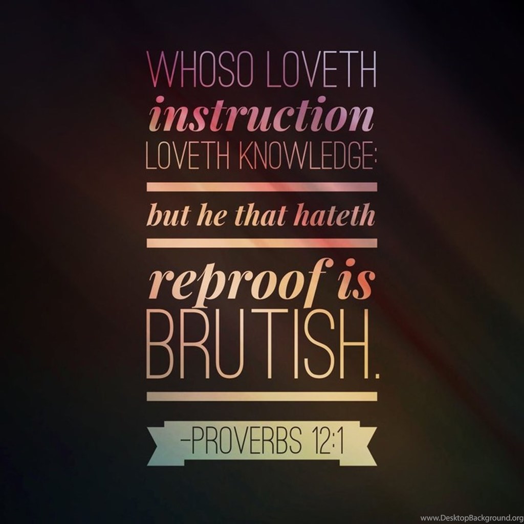 Bible Verses Wallpapers Free Download - Proverbs 12 1 2 - 1024x1024 ...