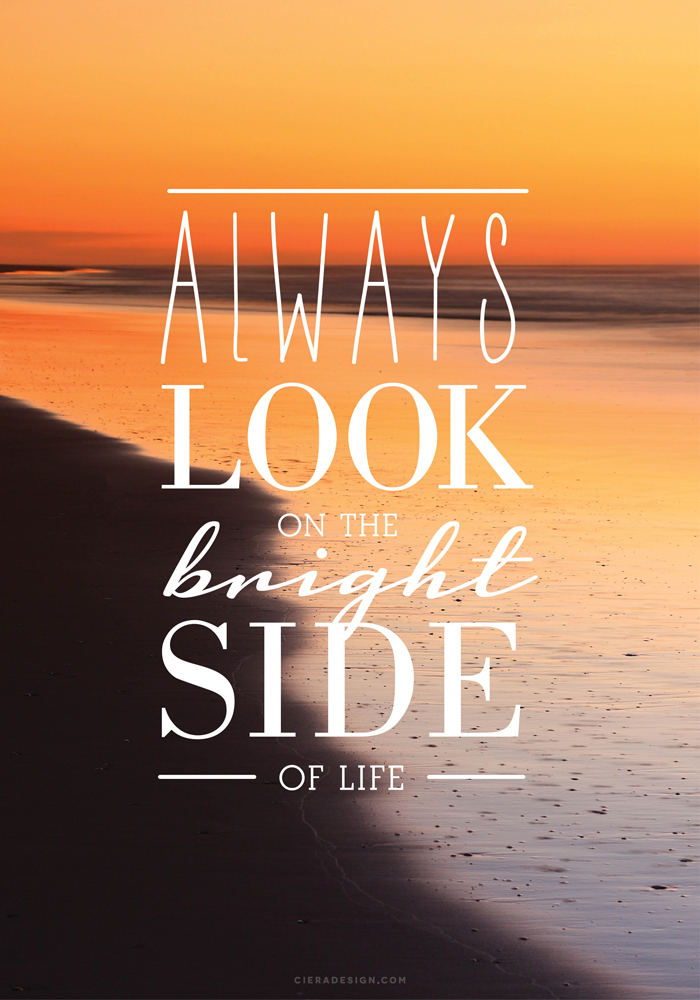 Always Look At The Brighter Side - 700x1000 Wallpaper - teahub.io