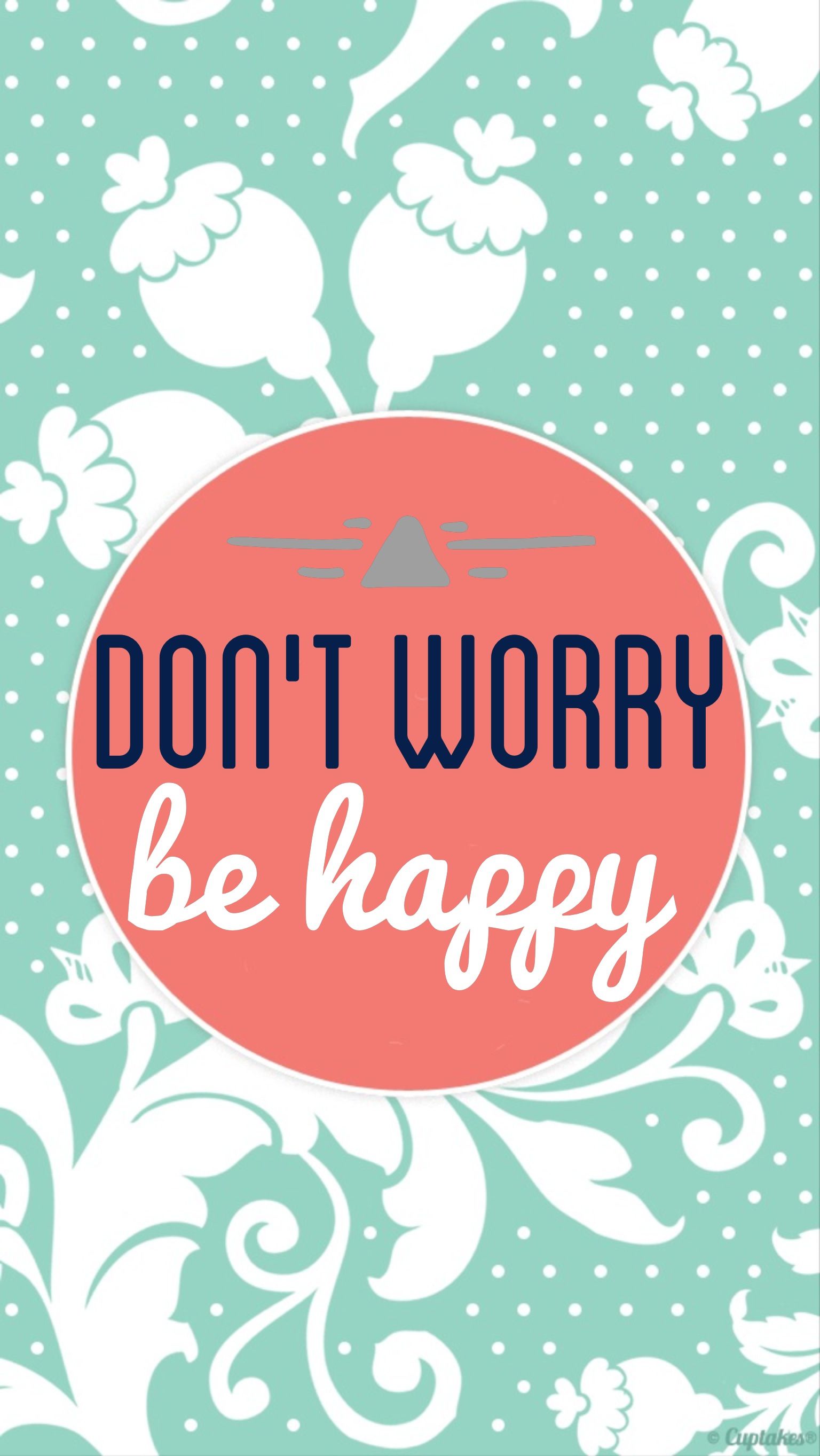 Dont Worry Be Happy Background - 1536x2726 Wallpaper - teahub.io