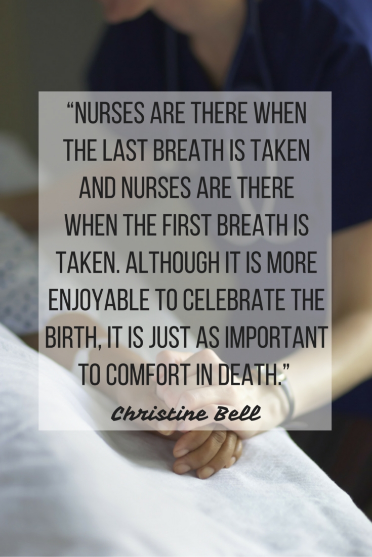 Nurse Death Quote - Nurses Are There When The Last Breath - 735x1102 ...