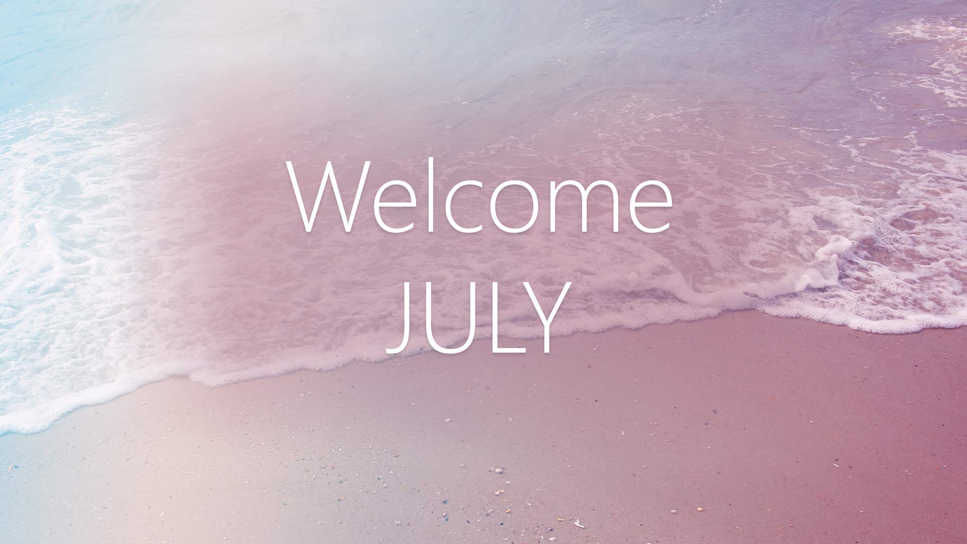 Welcome July Summer Images - Welcome July My Month - 1920x1080 ...