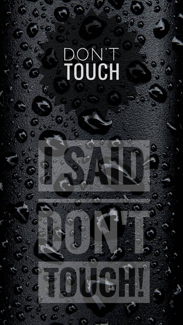 Lock Screen Wallpaper Black Dont Touch My Phone 720x1280 Wallpaper Lock Screen Wallpaper Black Dont Touch My Phone 720x1280 Wallpaper
