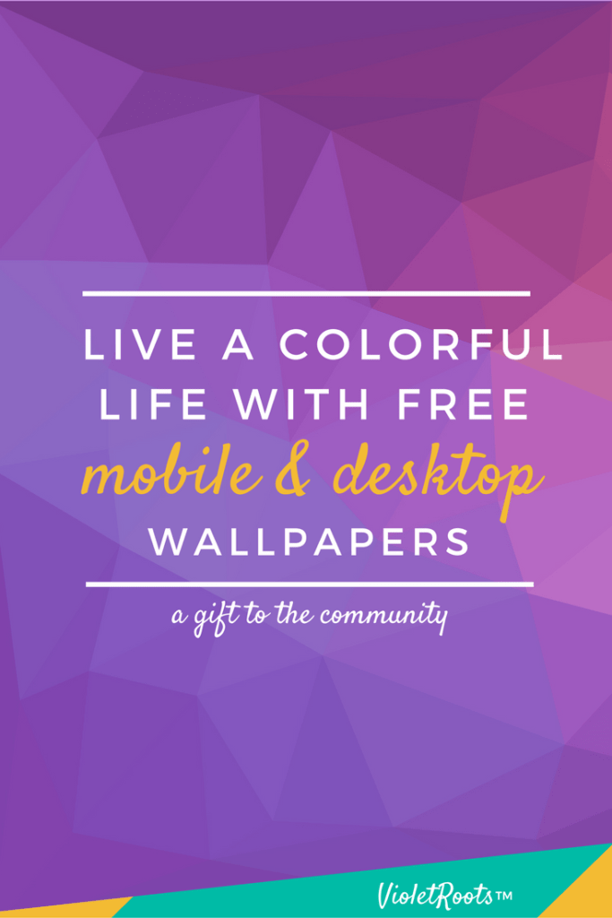 Live A Colorful Life With Free Wallpapers - Poster - 683x1024 Wallpaper ...
