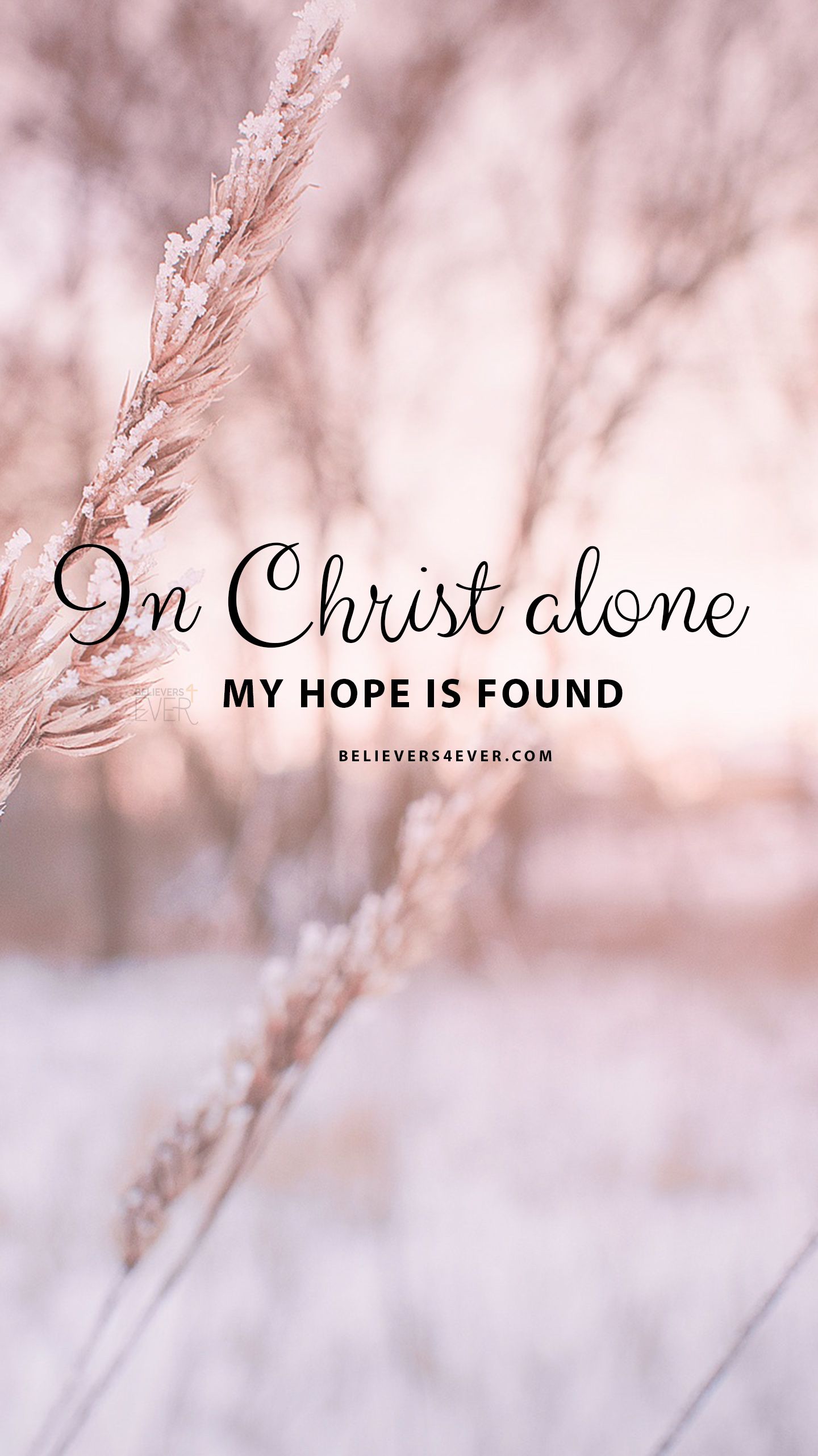 Christ Alone My Hope Is Found - 1440x2561 Wallpaper - teahub.io